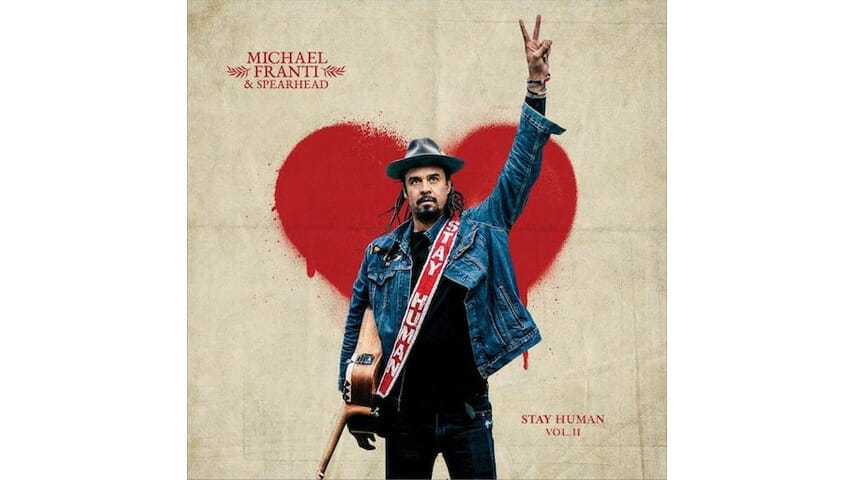 Michael Franti and Spearhead: Stay Human Vol 2 - Paste Magazine Michael Franti and Spearhead: Stay Human Vol 2 - Paste Magazine